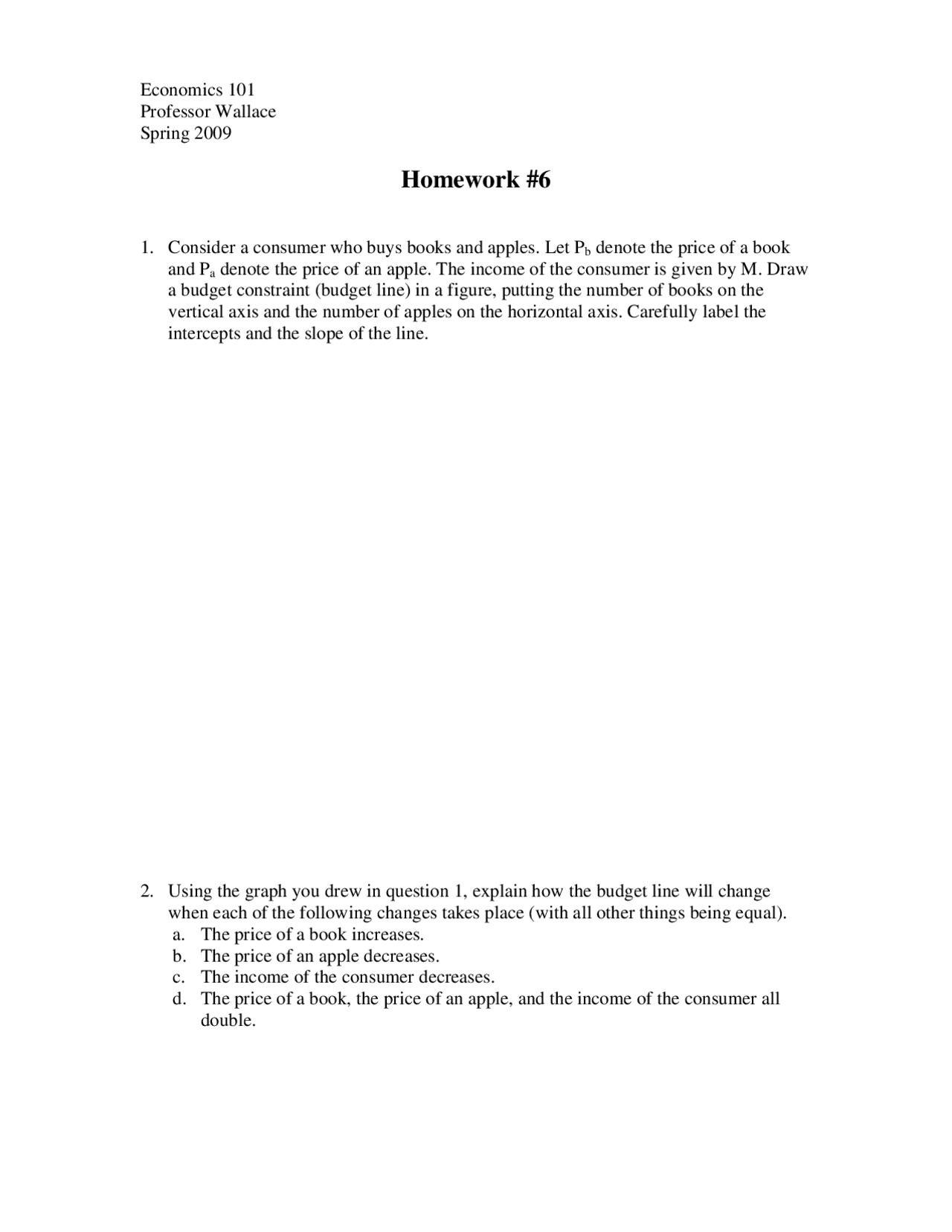 Principles Of Macroeconomics 5 Problems On Homework 6 Econ 101