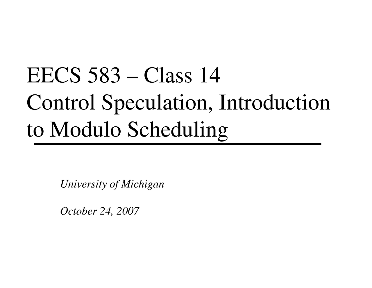 Control Speculation Introduction To Modulo Scheduling Lecture Slides Eecs 583 Docsity 7707