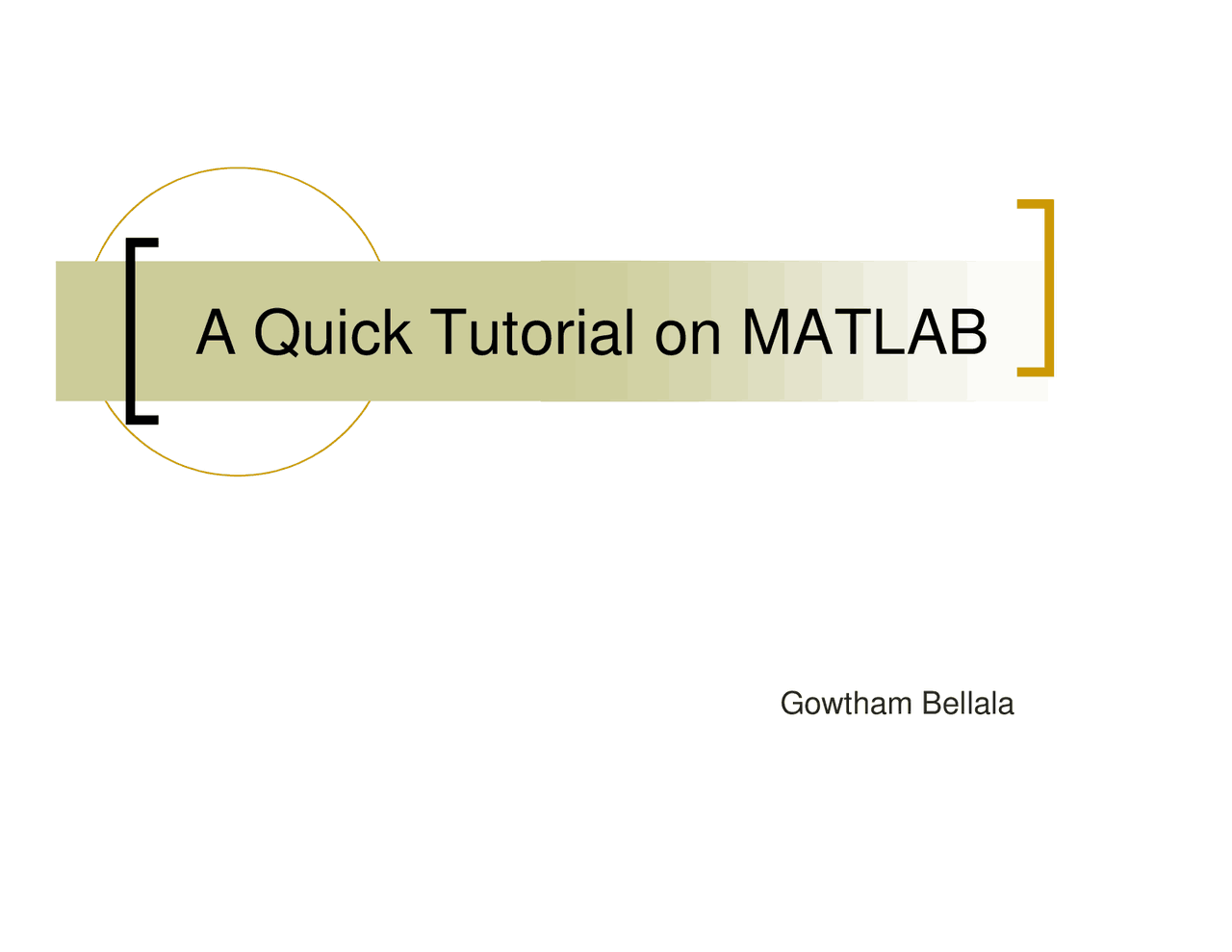 A Quick Tutorial On Matlab Lecture Slides Eecs 216 Docsity