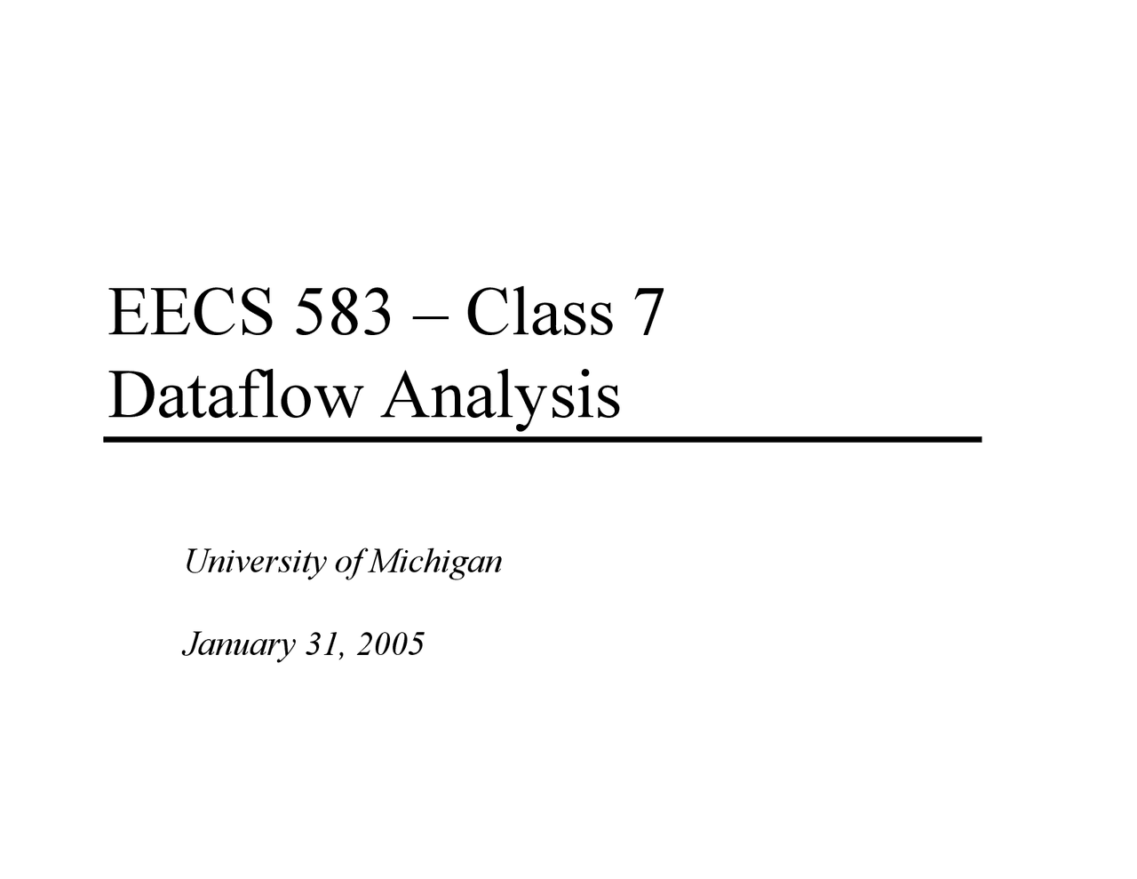 Slides On Dataflow Analysis Fall 2005 Eecs 583 Docsity