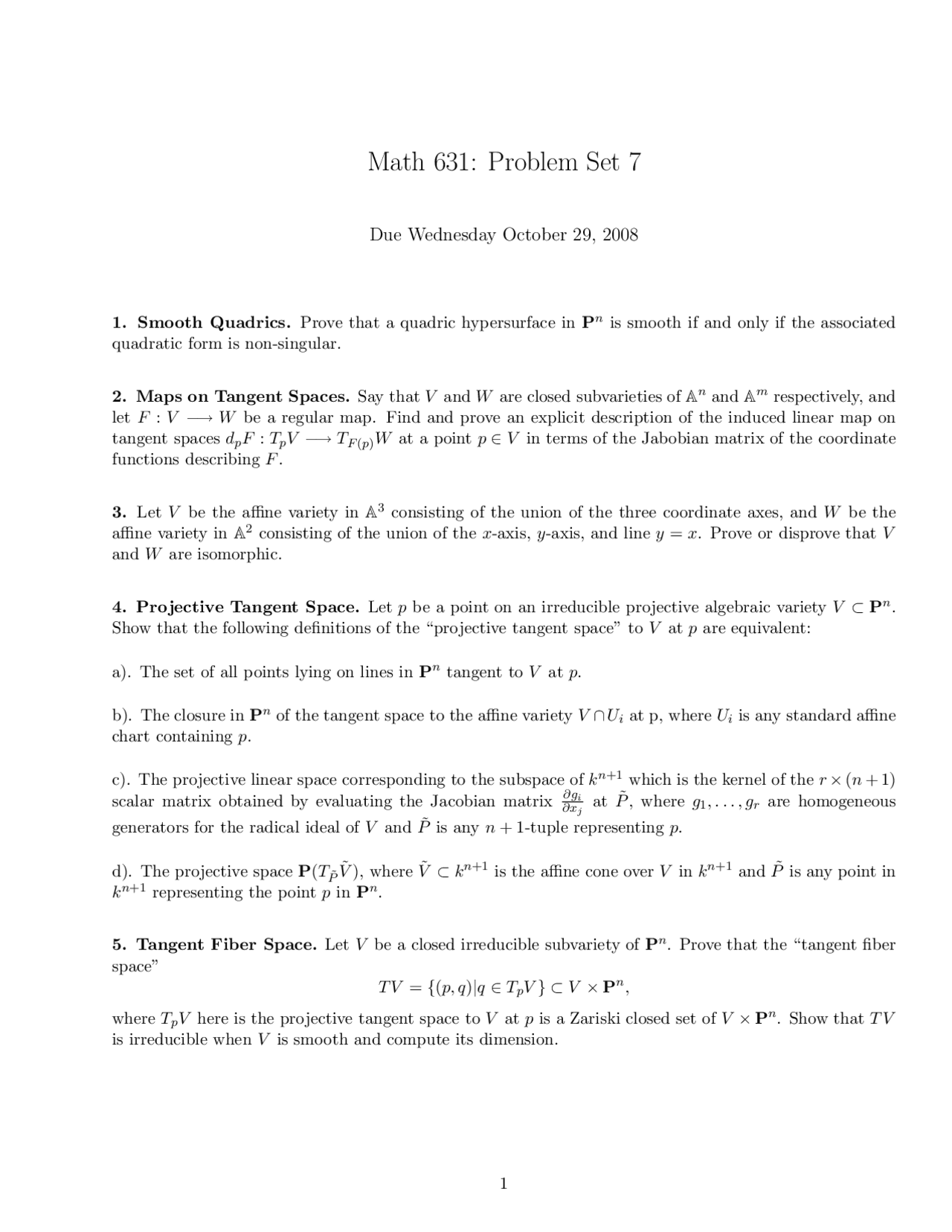 Algebraic Geometry I Problem Set 7 Unsolved Questions Math 631
