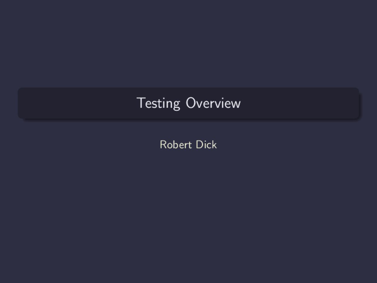 Combinatorial Testing and Sequential Testing - Study Guide | EECS 312 ...