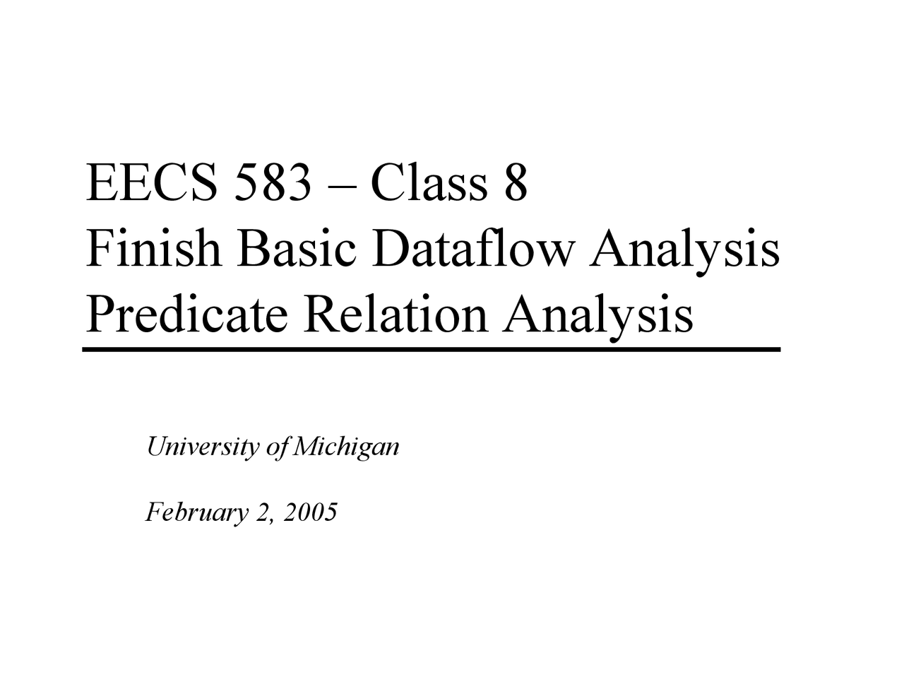 Notes On Finish Basic Dataflow Analysis Predicate Relation Analysis Eecs 583 Docsity