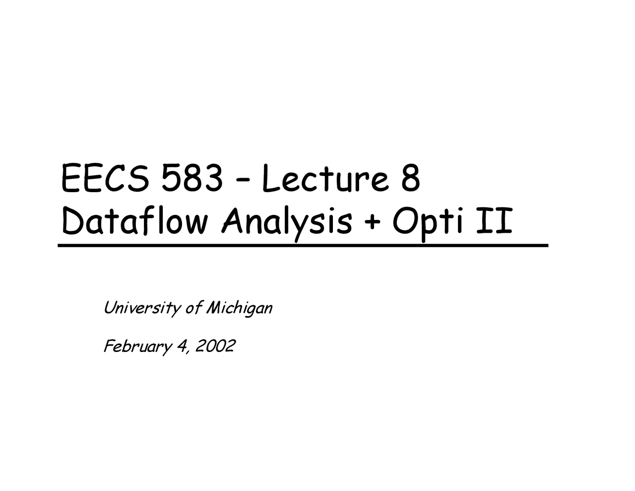 Dataflow Analysis And Optics Ii Advanced Compilers Eecs 583 Docsity