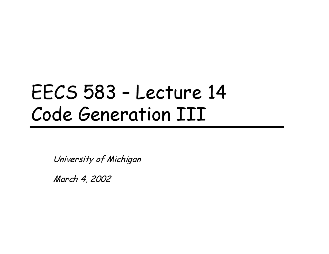 Advanced Compilers Code Generation 3 Lecture Slides Eecs 583