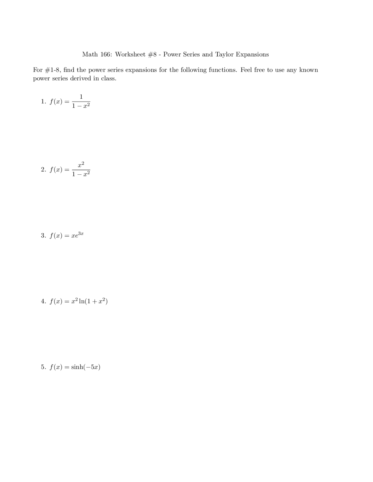 Power Series and Taylor Expansions - Worksheet 8 | MATH 166 - Docsity