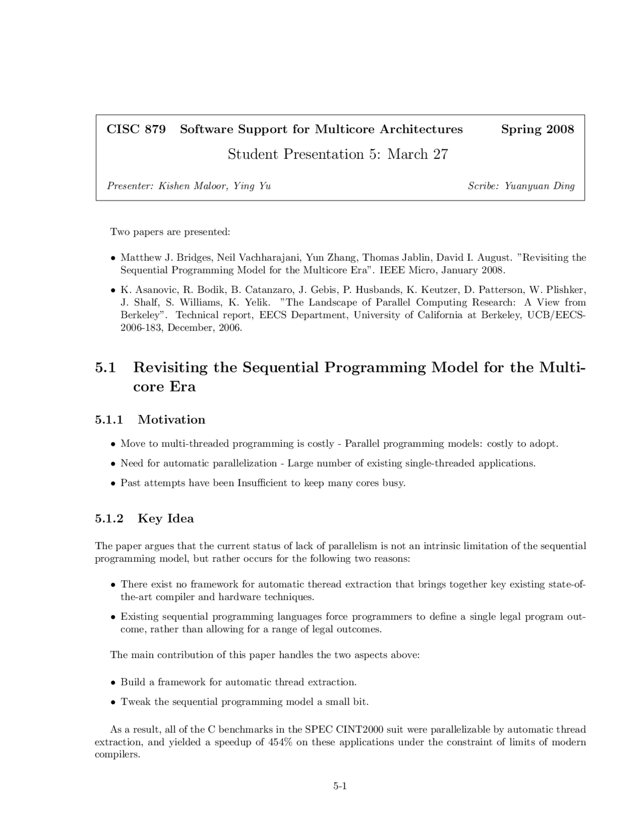 Revisiting The Sequential Programming Model For The Multicore Era