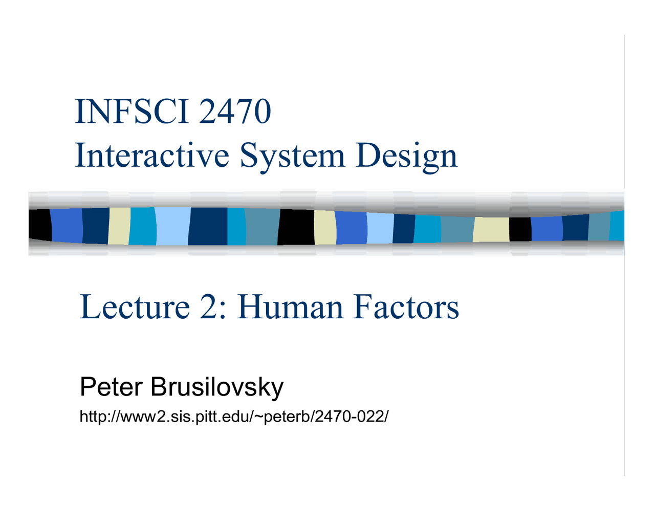 Human Factors Lecture Slides Infsci 2470 Docsity