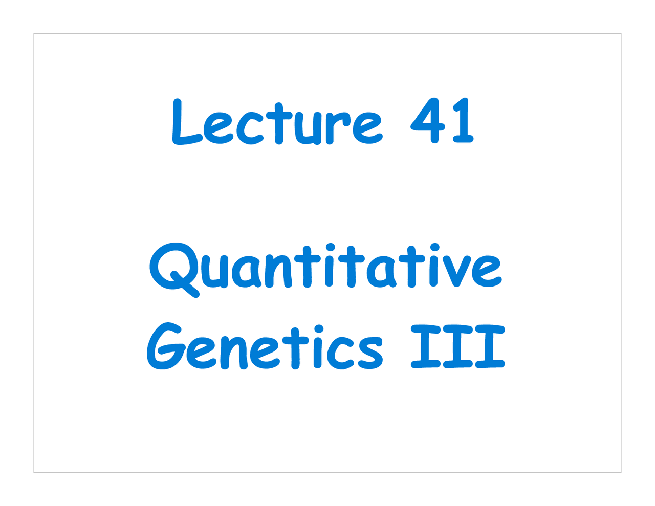Lecture Notes on Quantitative Genetics of General Genetics | GENETICS ...