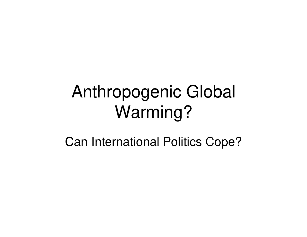 Anthropogenic Global Warming Lecture Slides Korea 0105a Docsity