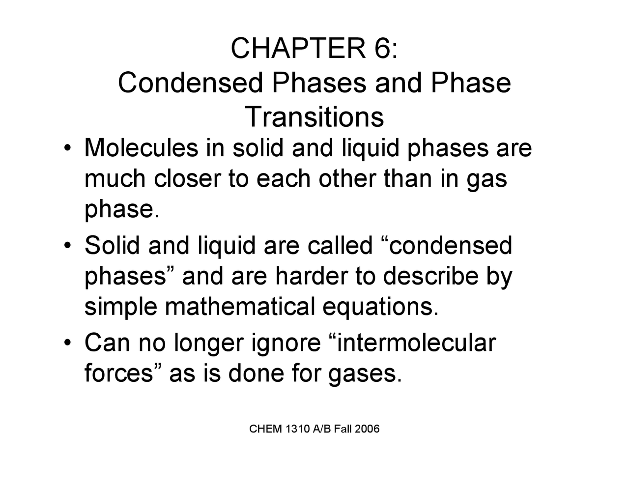 Notes on Condensed Phases and Phase Transitions - General Chemistry ...