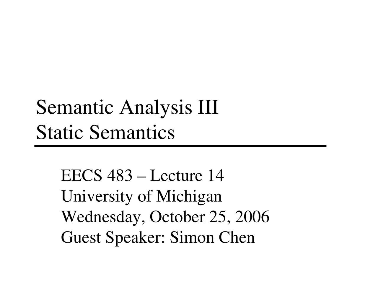 Semantic Analysis Iii Static Semantics Eecs 483 Docsity