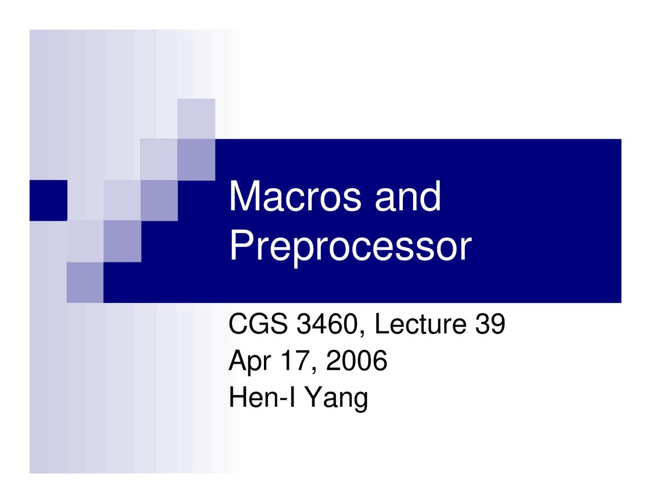 Macros and Preprocessor in CGS 3460: Linked Lists and Preprocessing ...