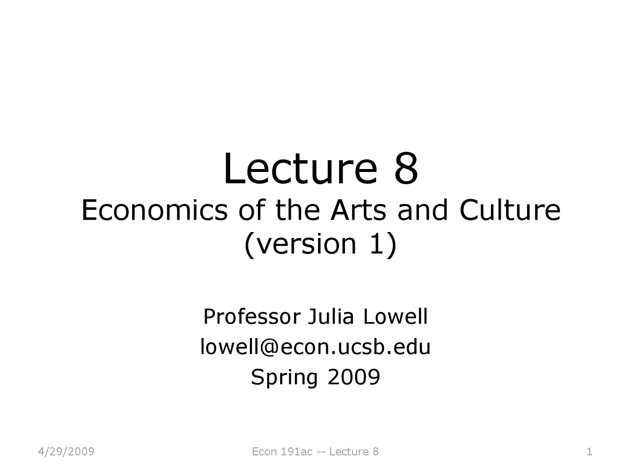 Economics of the Arts and Culture (version 1) - Lecture Slides | GEOG 8 ...