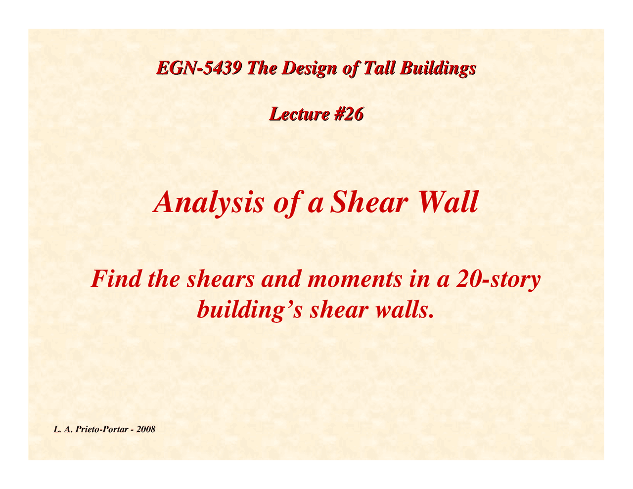 Analysis of Shears and Moments Wall - Design of Tall Buildings | EGN ...
