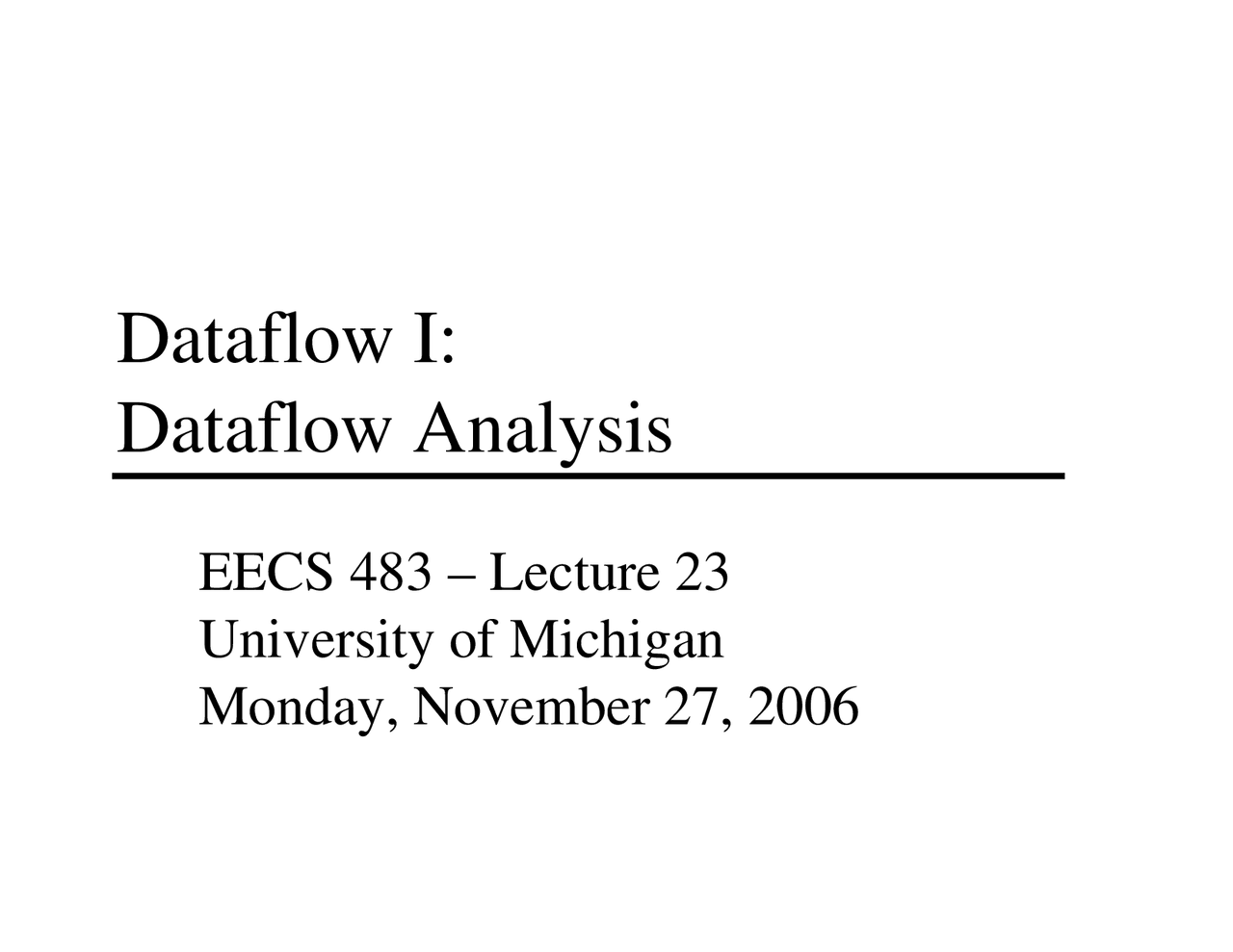 Dataflow I Dataflow Analysis Lecture Slides Eecs 483 Docsity