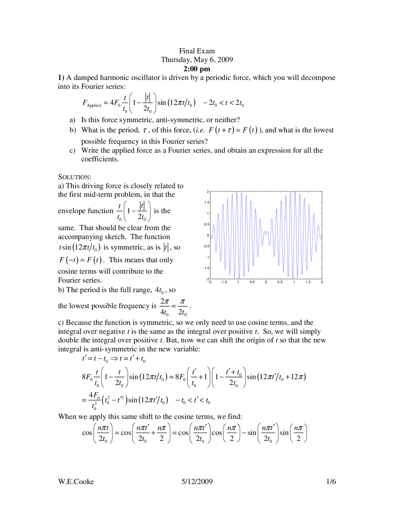 Classical Mechanics I - Solved Old Exam 2009 | PHYS 208 - Docsity