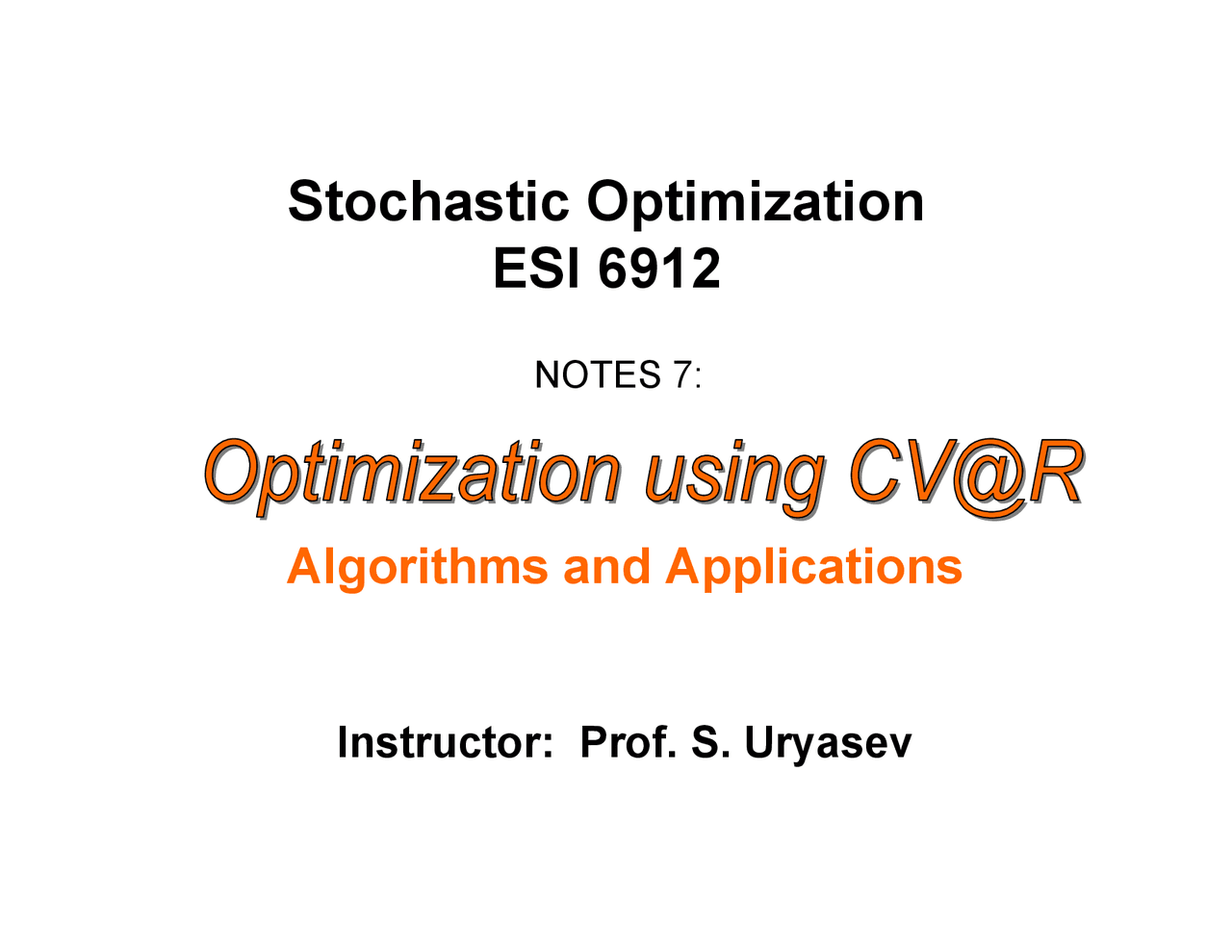 Var Cvar And Optimization Techniques Lecture Slides Esi 6912