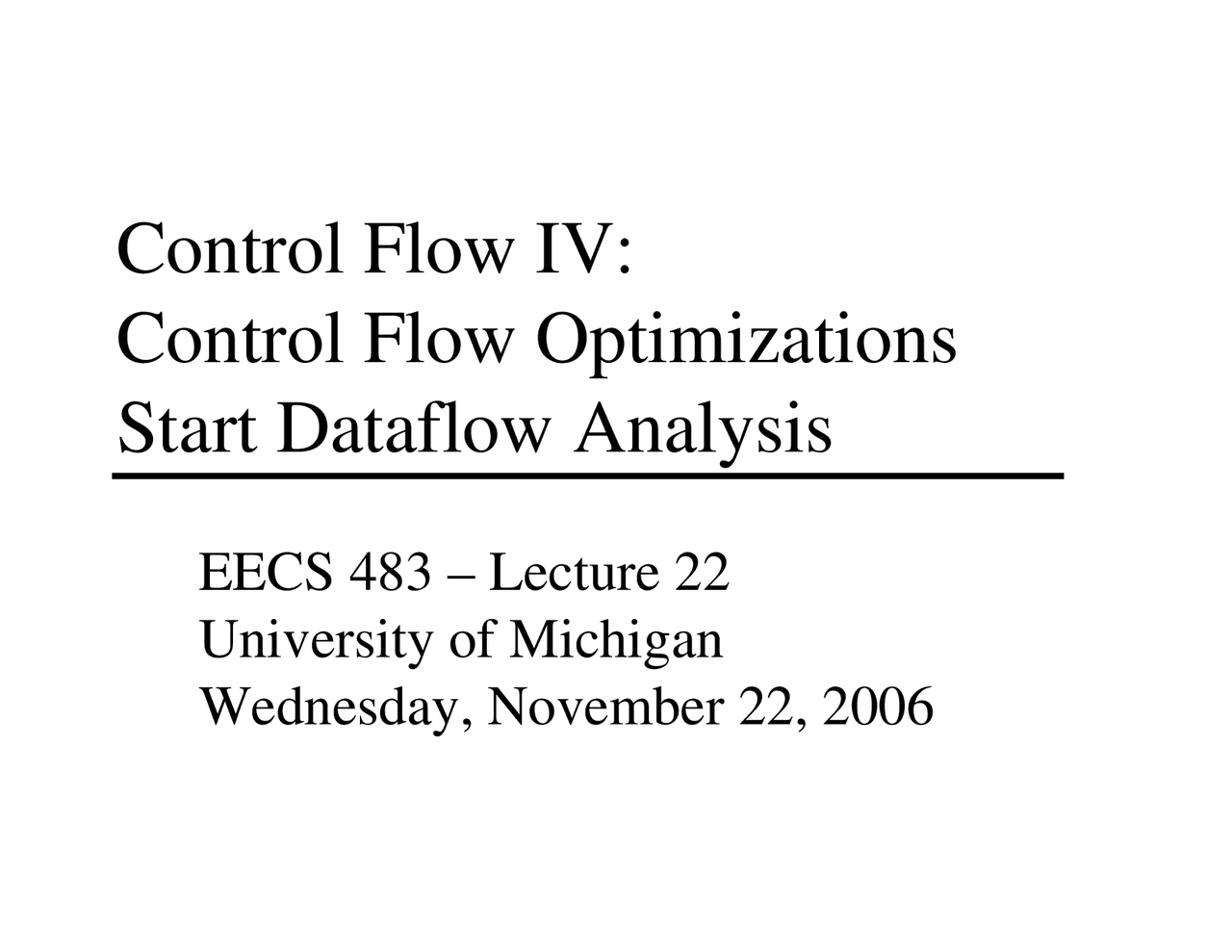 Control Flow Iv Control Flow Optimizations Start Dataflow Analysis