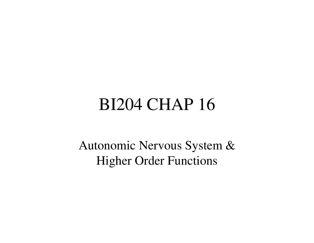 Autonomic Nervous Systems And Higher Order Functions Lecture Slides Bi 204 Docsity