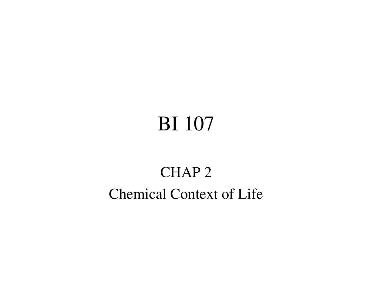Chemical Context Of Life Principle Of Biology I Bi 107 Docsity