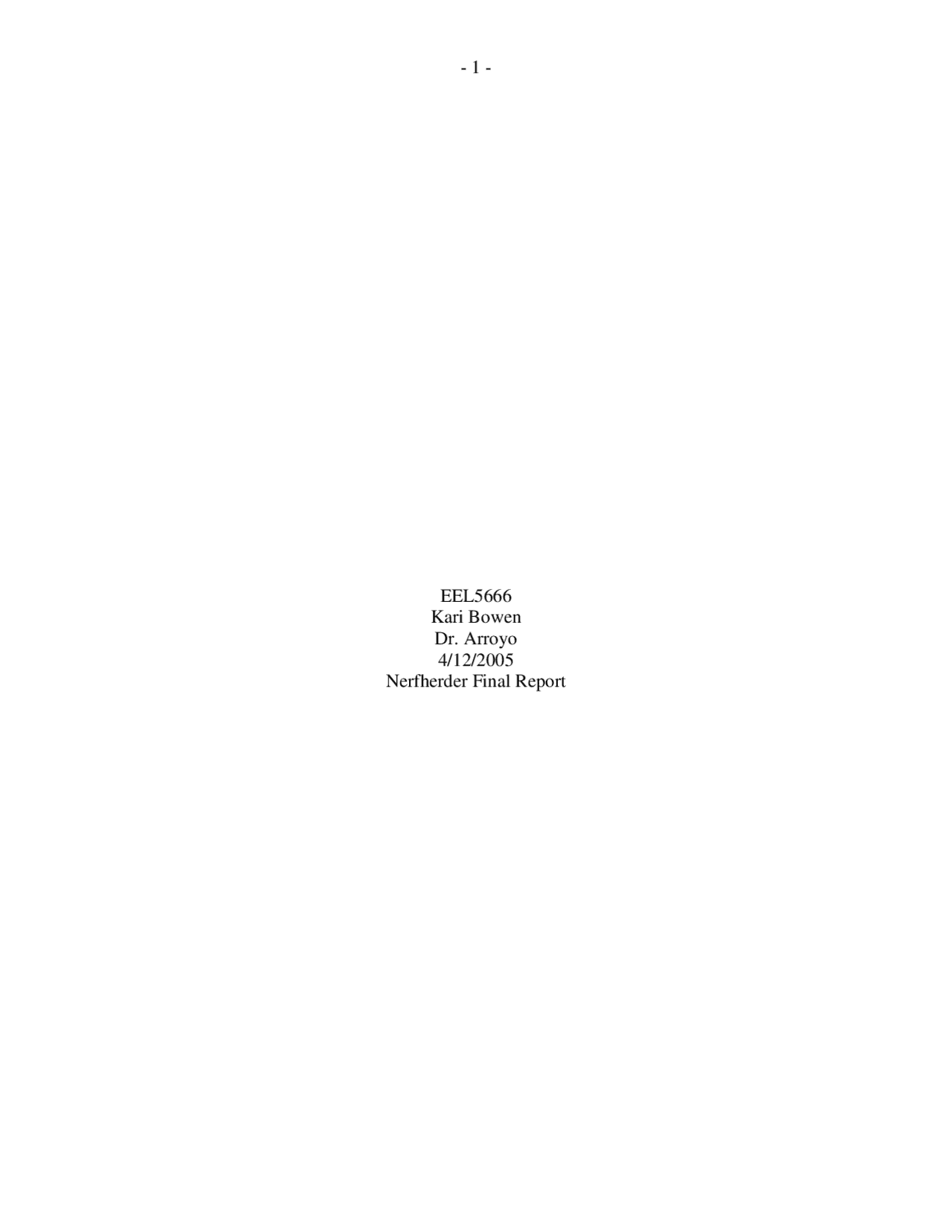 Nerfherder Final Report Intelligent Machines Design Laboratory Eel
