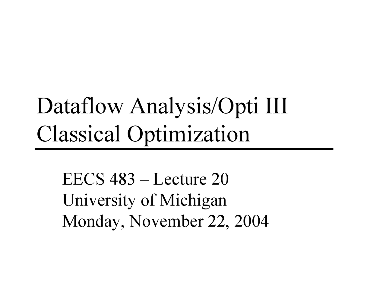 Dataflow Analysis Optics Iii Classical Optimization Eecs 483 Docsity
