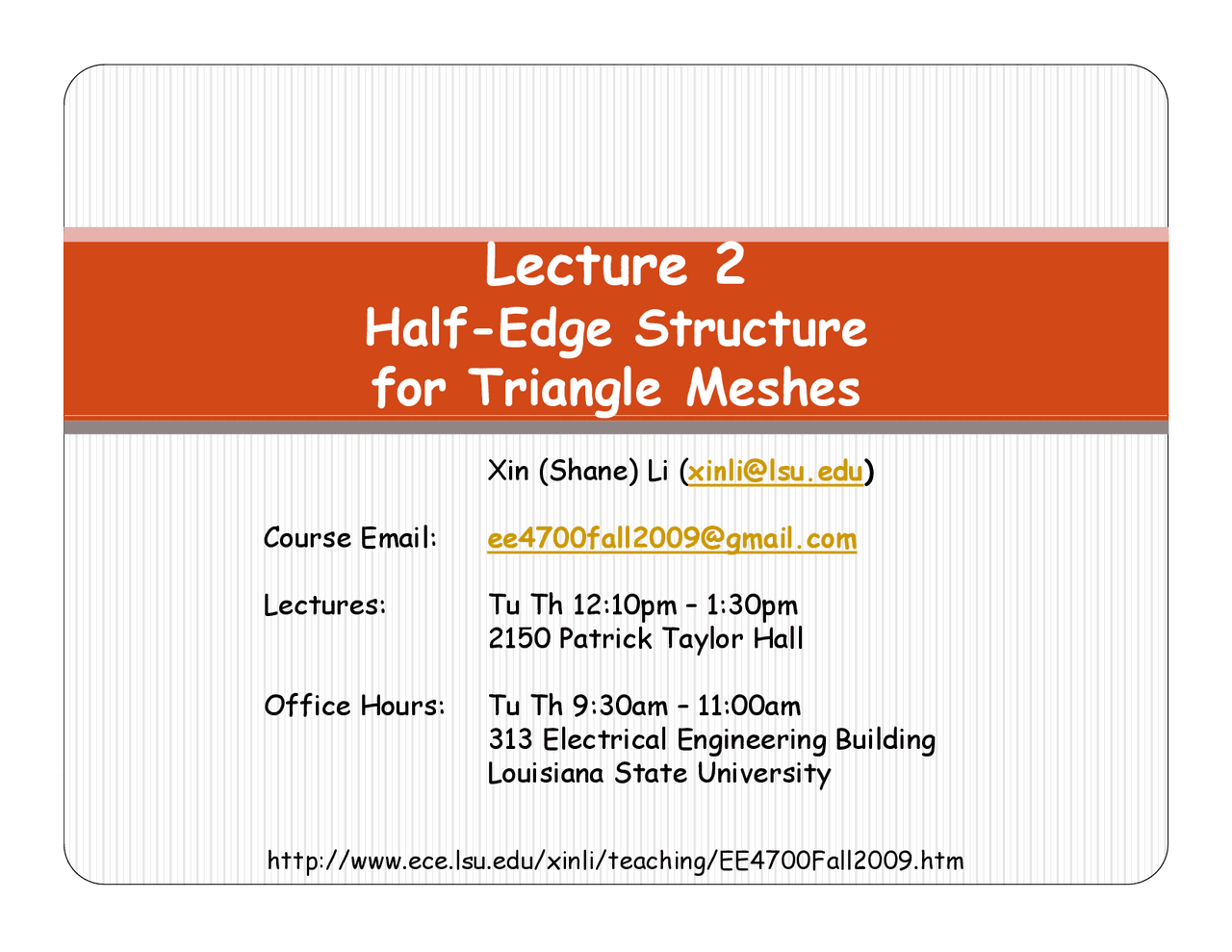 Half-Edge Structure for Triangle Meshes - Lecture Slides | EE 4700 - Docsity