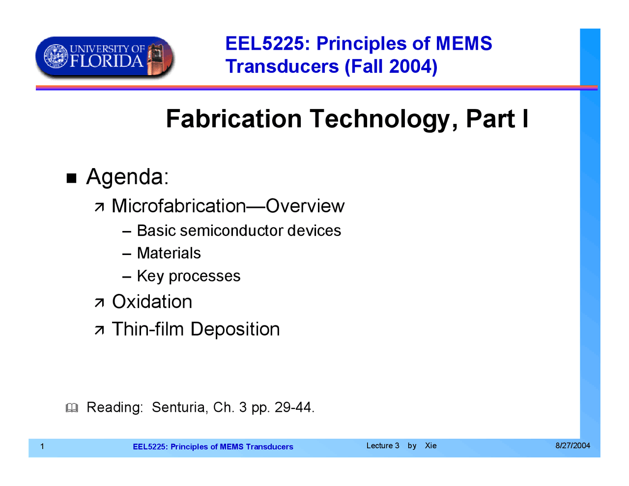 Fabrication Technology, Part I - Lecture Slides | EEL 5225 - Docsity