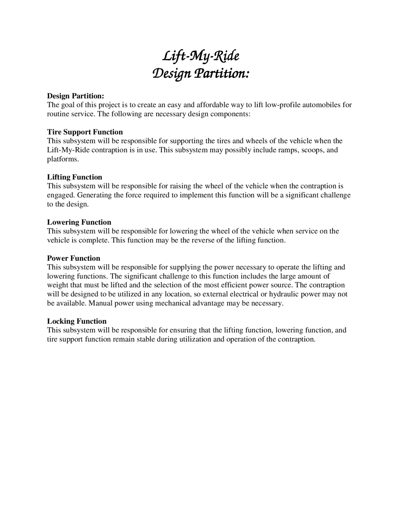 Lift My Ride Design Partition - Project | ME 4182 - Docsity
