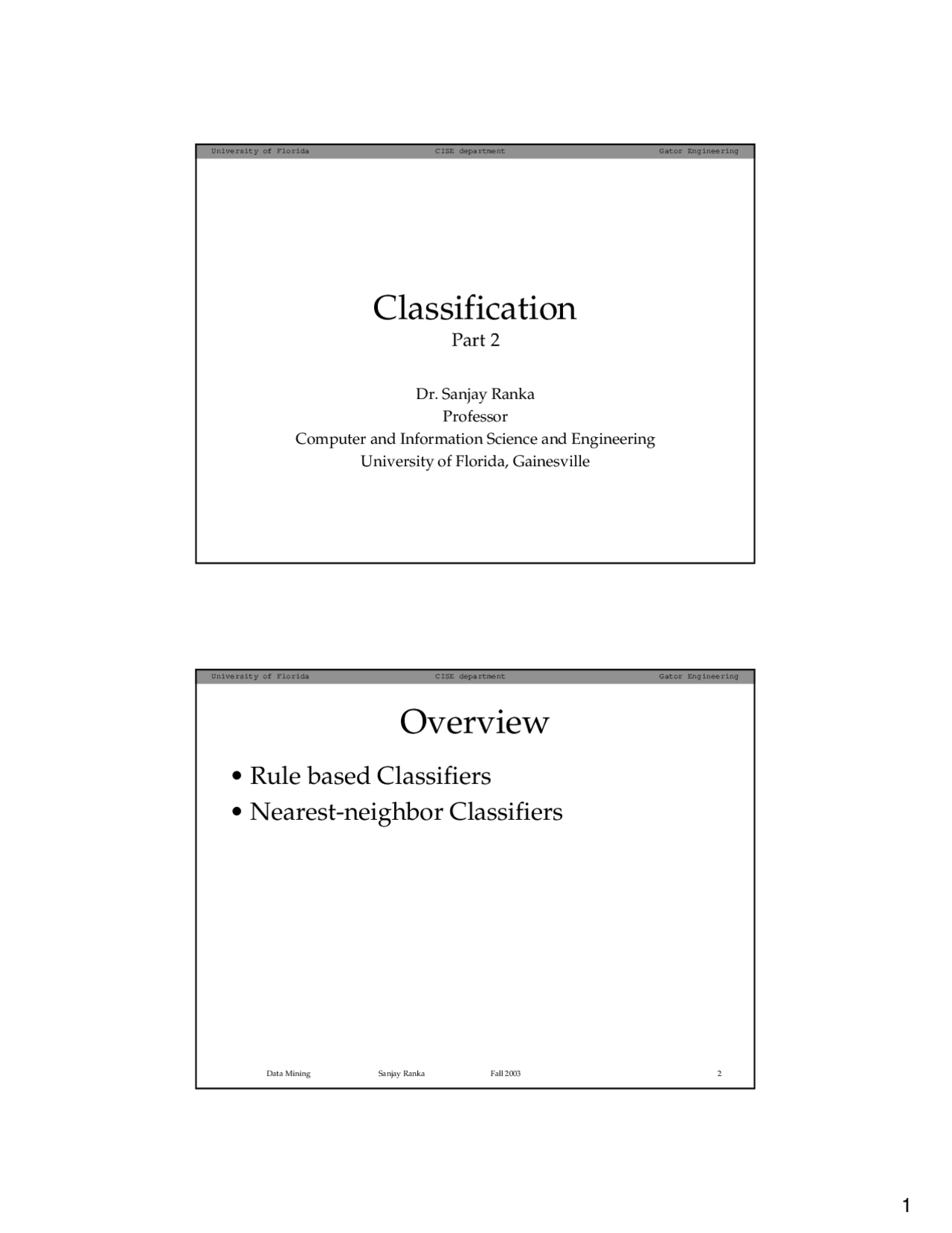 Rule Based Classifiers And Nearest Neighbor Classifiers Cis 6930 Docsity