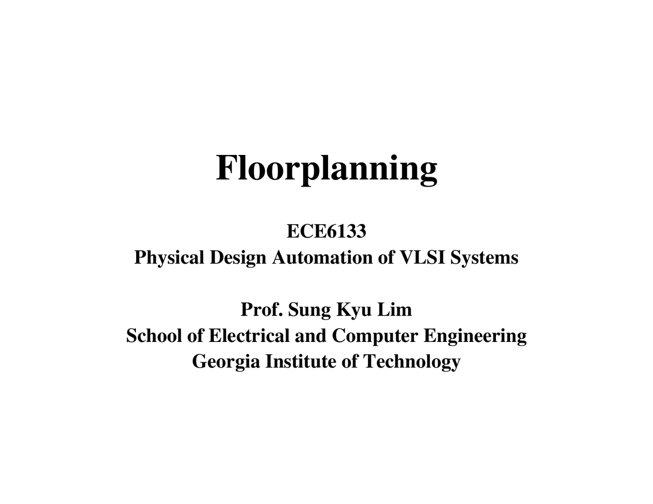 FloorPlanning - Physical Design Automation of VLSI Systems | ECE 6133 ...