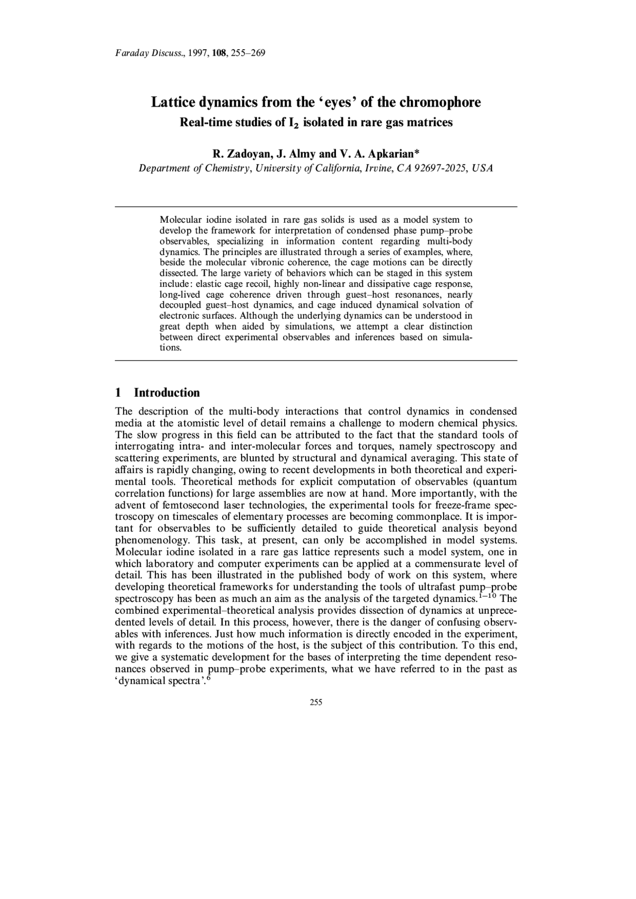 Lattice Dynamics from the Eyes of the Chromophore Real-time Studies of Isolated in Rare Gas ...