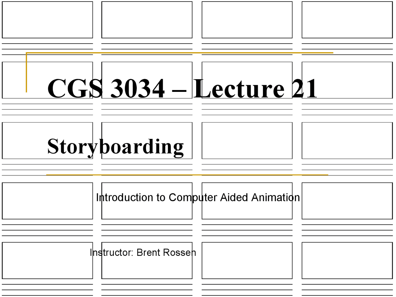 Introduction To Computer Aided Animation In Storyboarding Cgs 3034 Docsity