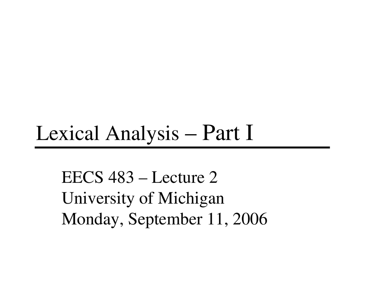 Fronted Structures: Lexical Analysis Process - Lecture Slides | EECS 483 - Docsity