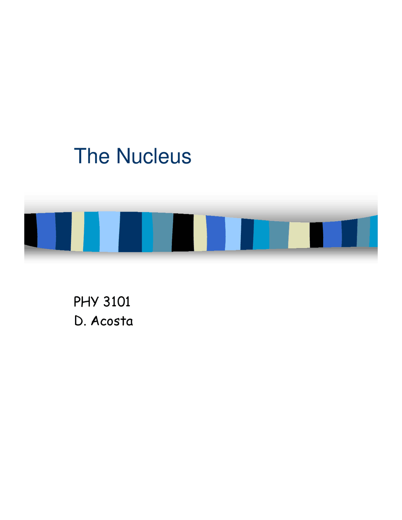 The Nucleus Lecture Slides Introduction To Modern Physics Phy