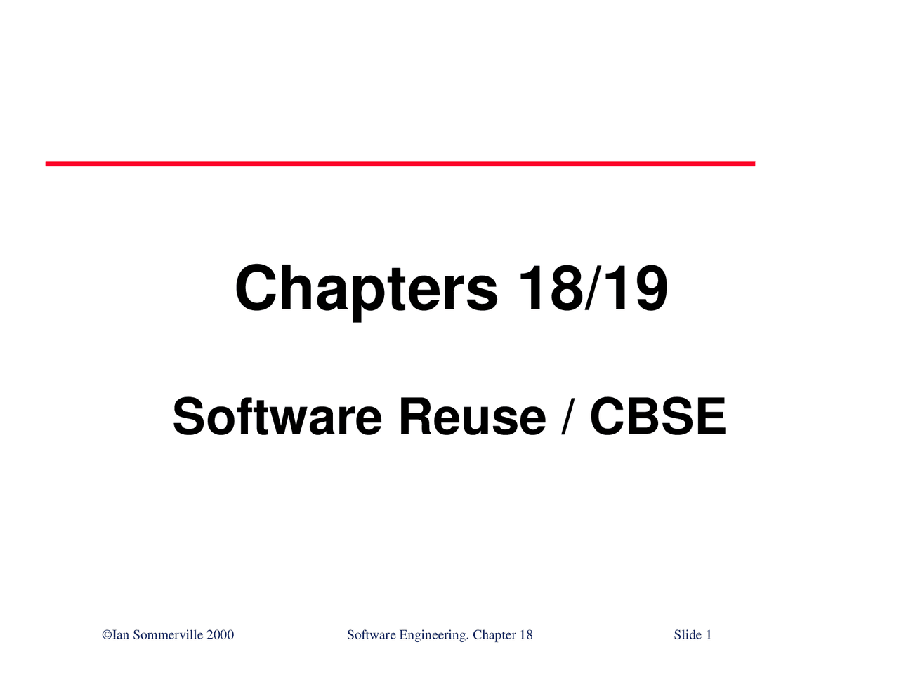 Software Reuse / CBSE - Lecture Slides | CEN 5035 - Docsity