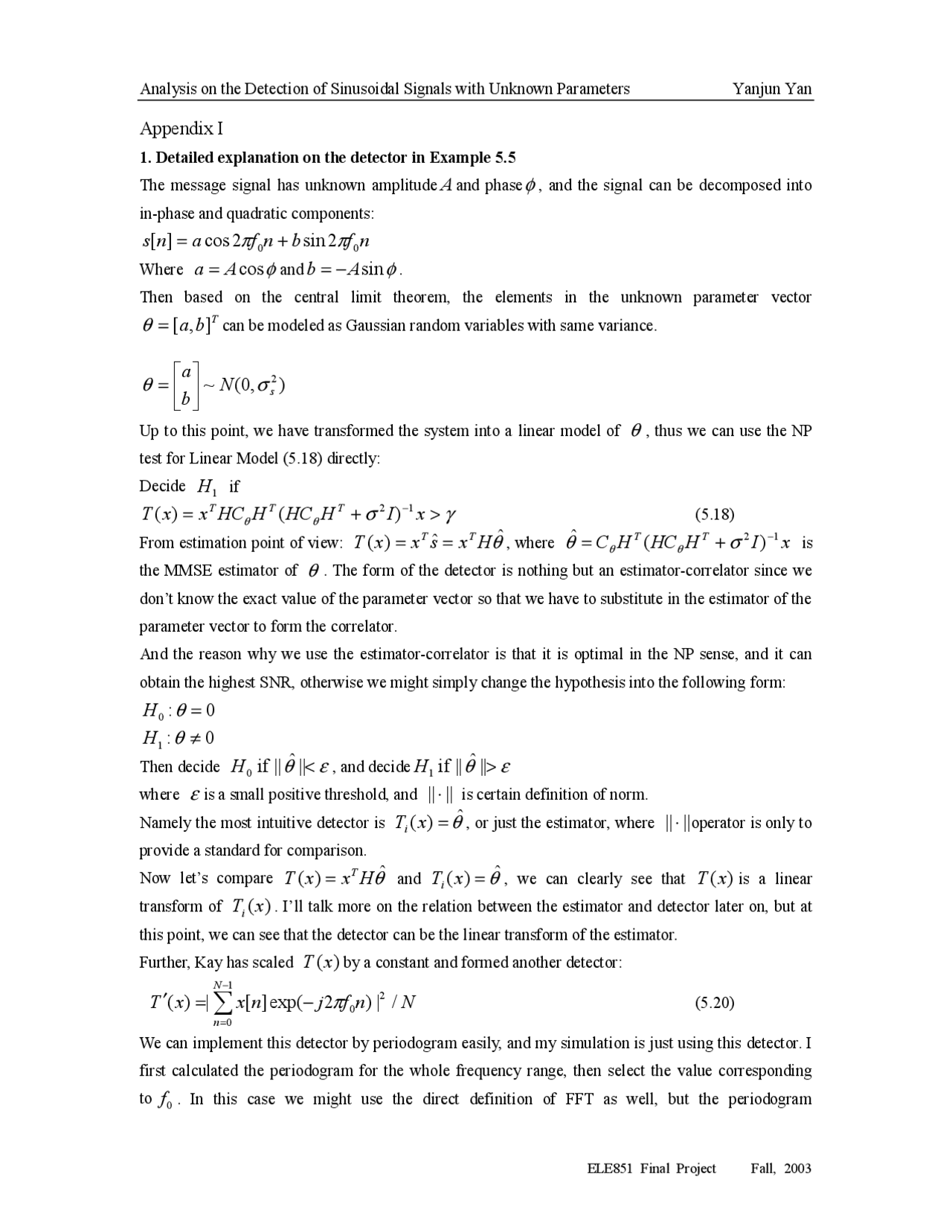 Analysis On The Detection Of Sinusoidal Signals With Unknown Parameters