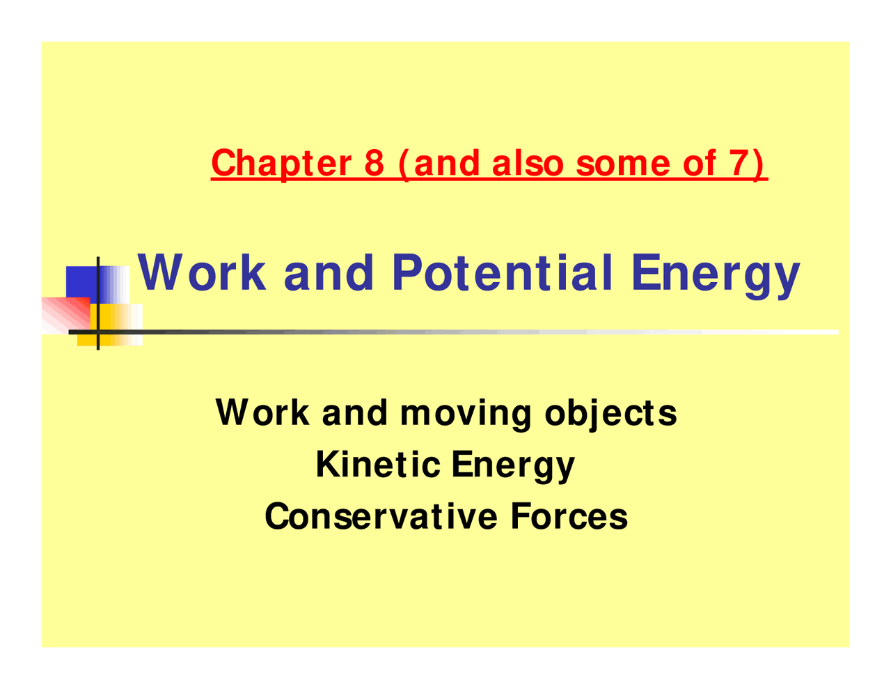 Work and Potential Energy - General Physics: Mechanics | PHYS 211 - Docsity