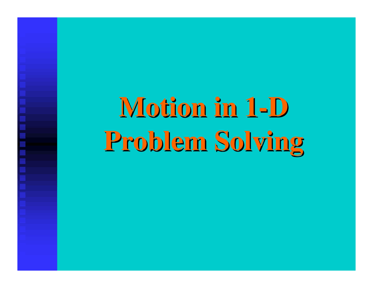 Motion in 1-D, Develops Calculus to Explain the Theory of Mechanics ...