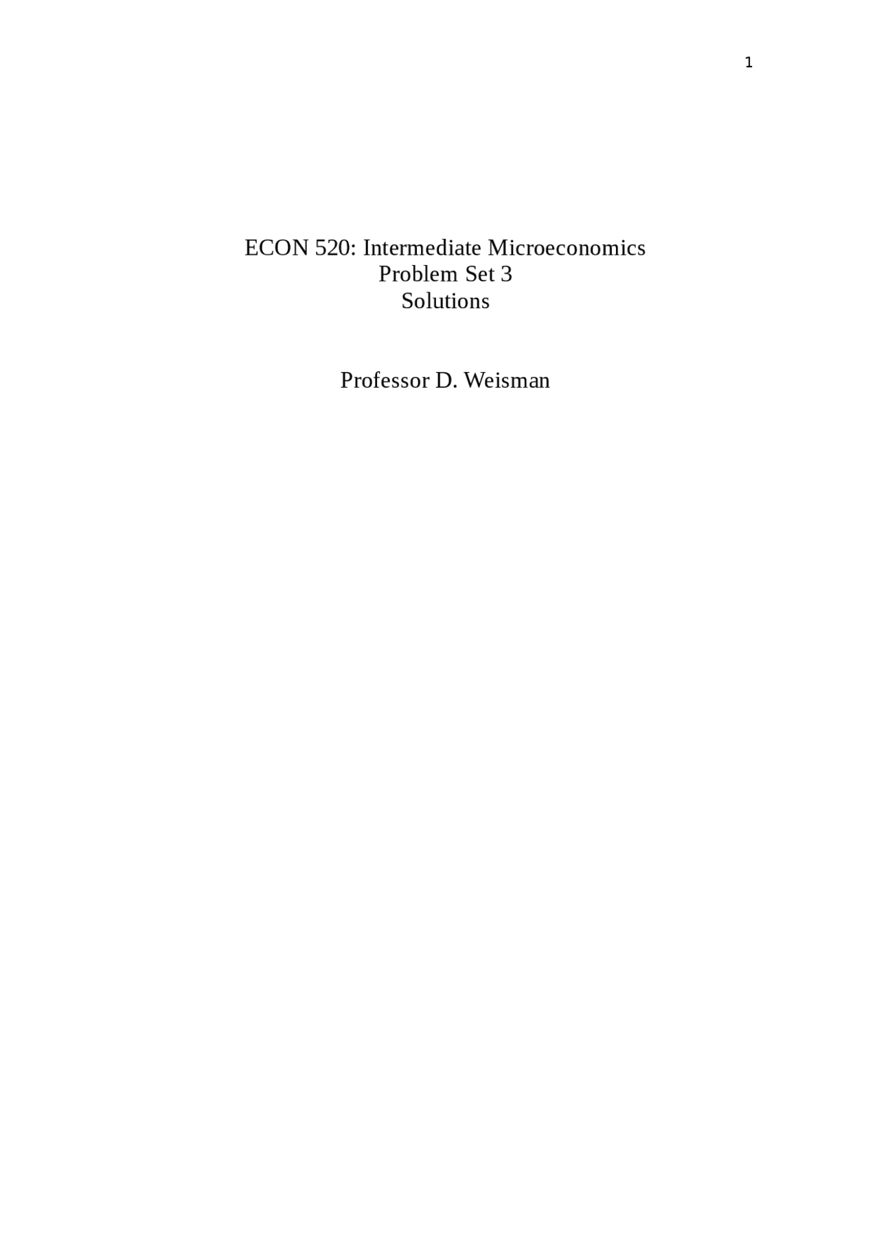 Intermediate Microeconomics Problem Set 3 With Solutions Econ 520