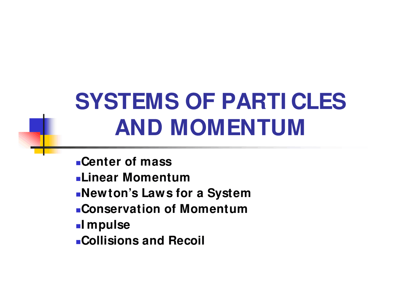 Systems Of Particles And Momentum General Physics Lecture Slides
