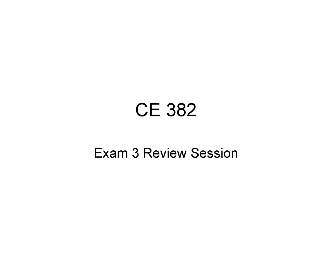 Exam III Review - Structural Analysis | CE 382 - Docsity