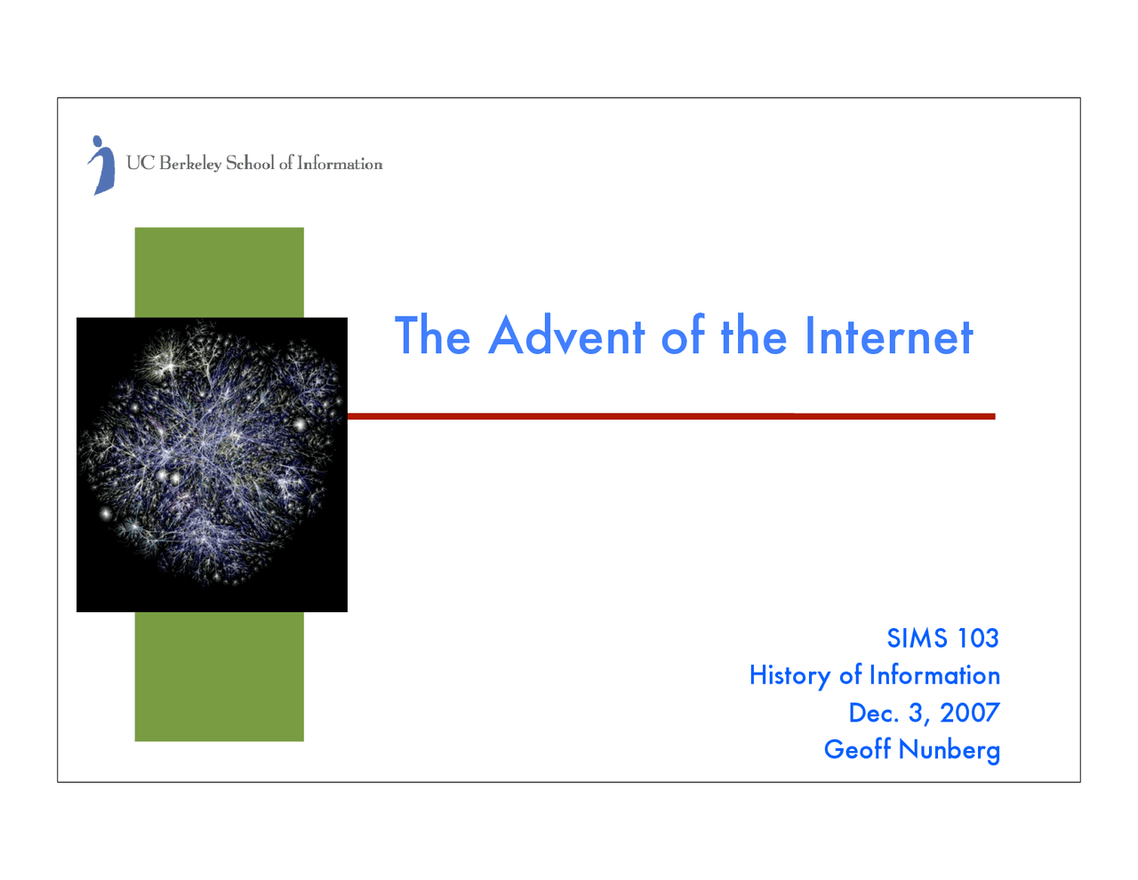 The Advent of the Internet - Lecture Slides | THEATER 40A - Docsity