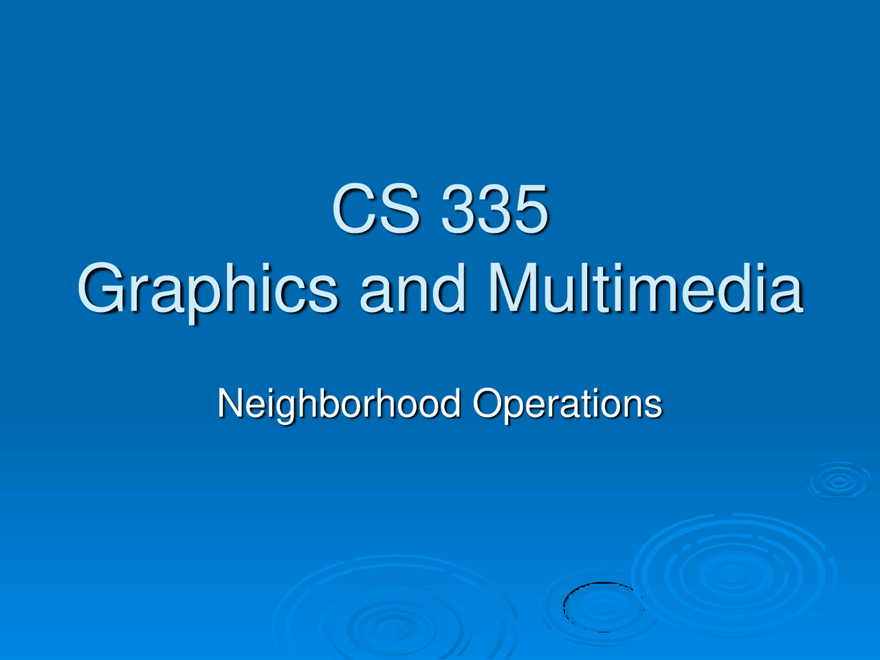 Neighborhood Operations Lecture Slides Cs 335 Docsity