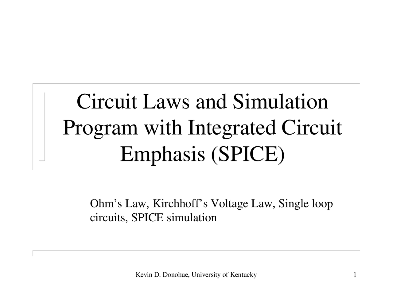 Circuit Laws and Simulation Program with Integrated Circuits Emphasis ...