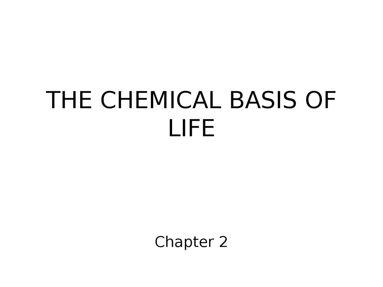 Lecture Slides on The Chemical Basis of Life | BIOL 101 - Docsity