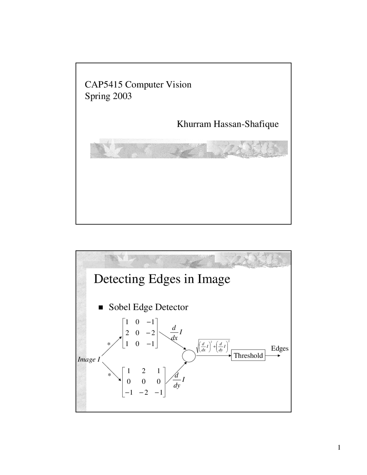 Detecting Edges In Images Computer Vision Spring 2003 Cap 5415