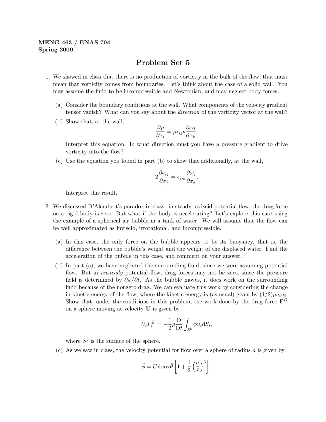Theoretical Fluid Dynamics Problem Set 5 Spring 2005 Meng 463