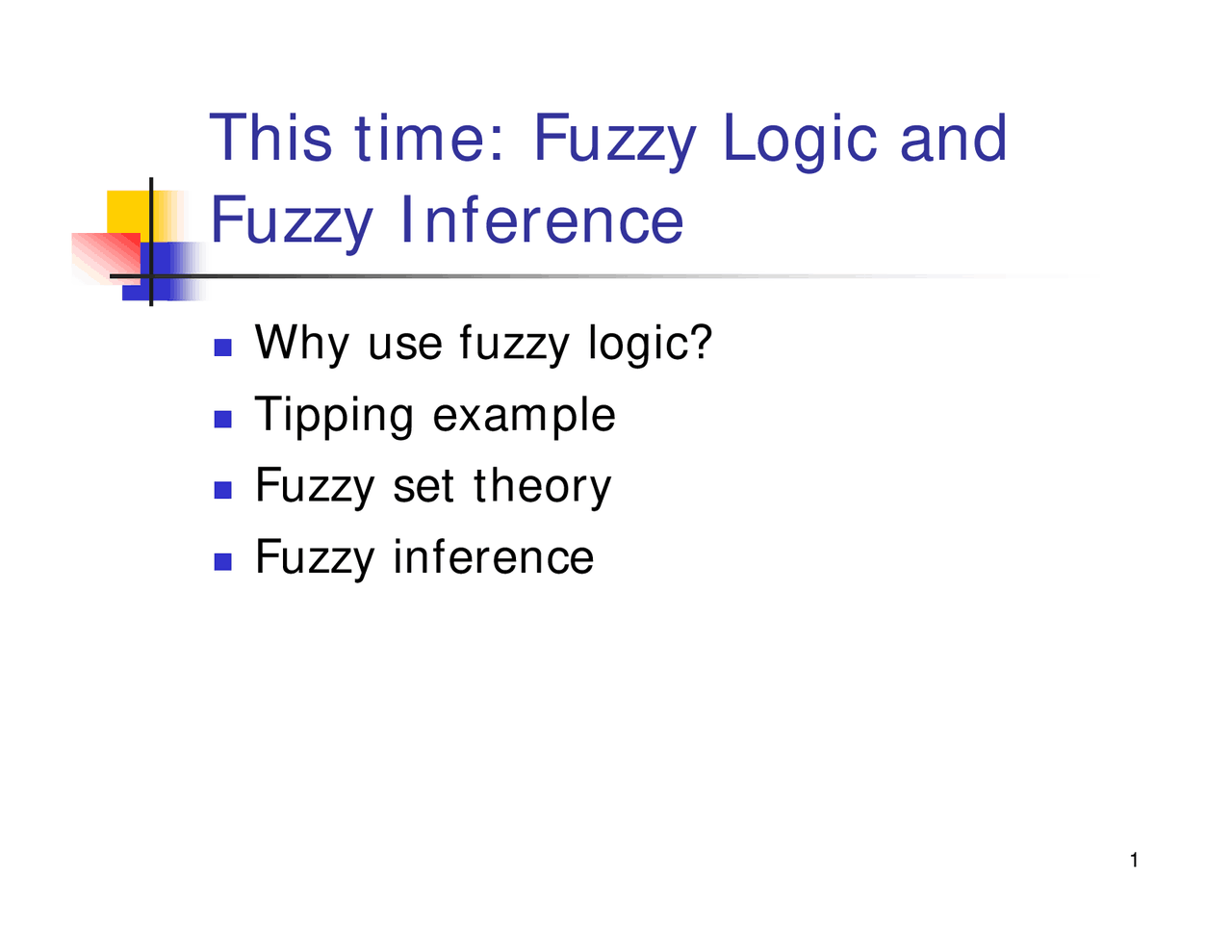 This Time Fuzzy Logic And Fuzzy Inference Lecture Slides Csci 561 Docsity